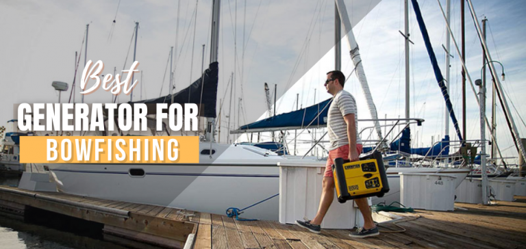 10 Best Generator for Bowfishing Reviews In 2022 [Worthy Picks]